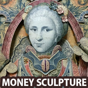 Nature of Money Paper Sculpture and artworks by Patty Grazini